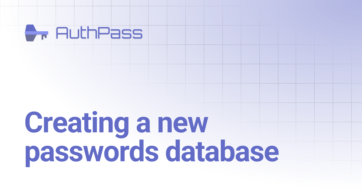 Creating a new passwords database | AuthPass Docs